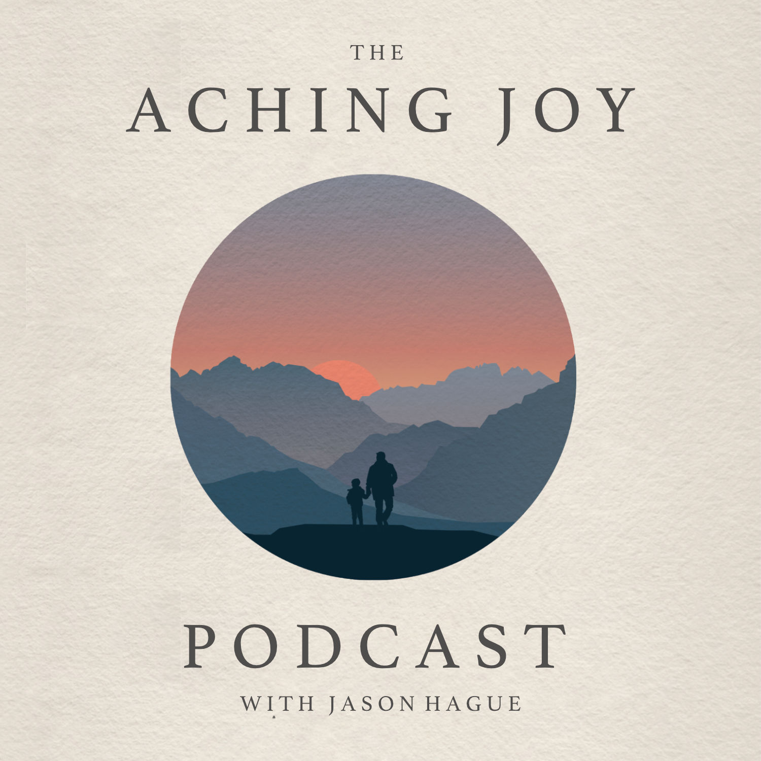 The Aching Joy Podcast - Jason Hague, Author